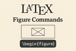 LaTeX Figure Commands: Images, Graphics and Visual Elements