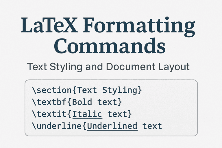 LaTeX Formatting Commands: Text Styling and Document Layout - Deadloq